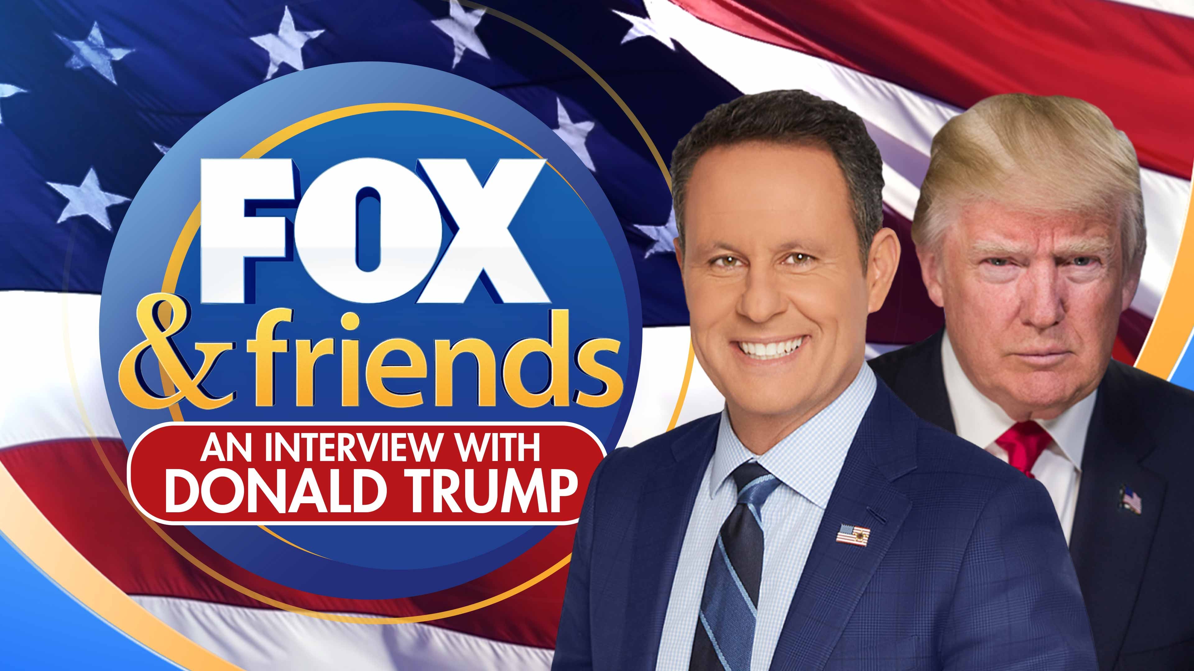 Watch Fox & Friends Interview with Donald Trump | Fox Nation