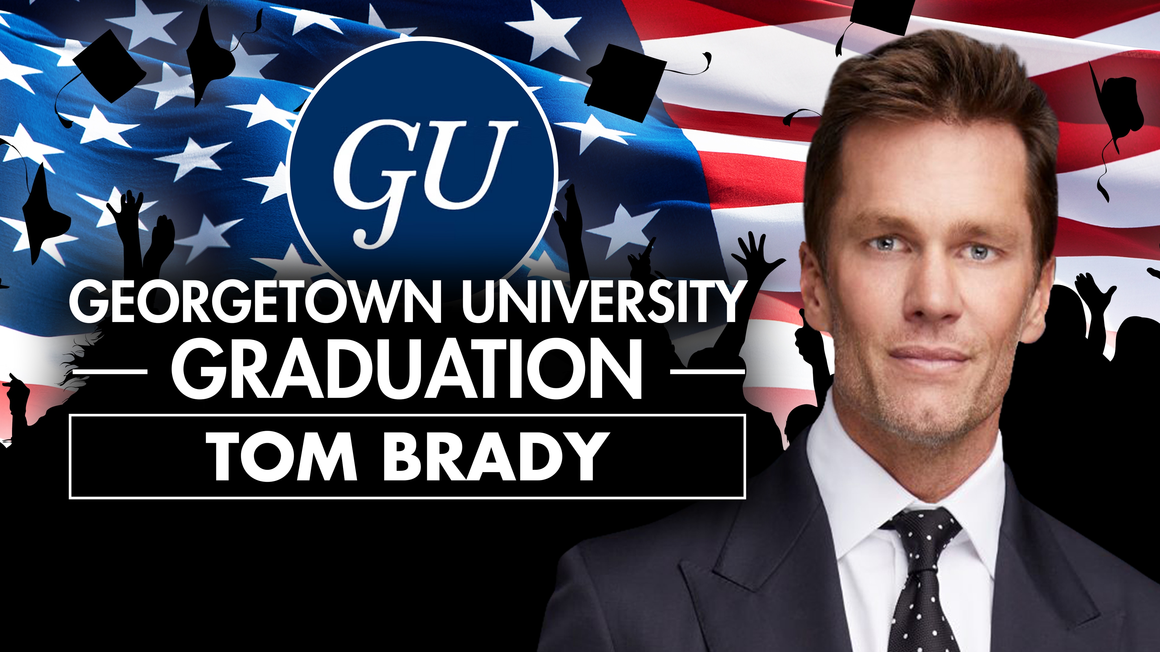 Watch Georgetown University Graduation: Tom Brady | Fox Nation