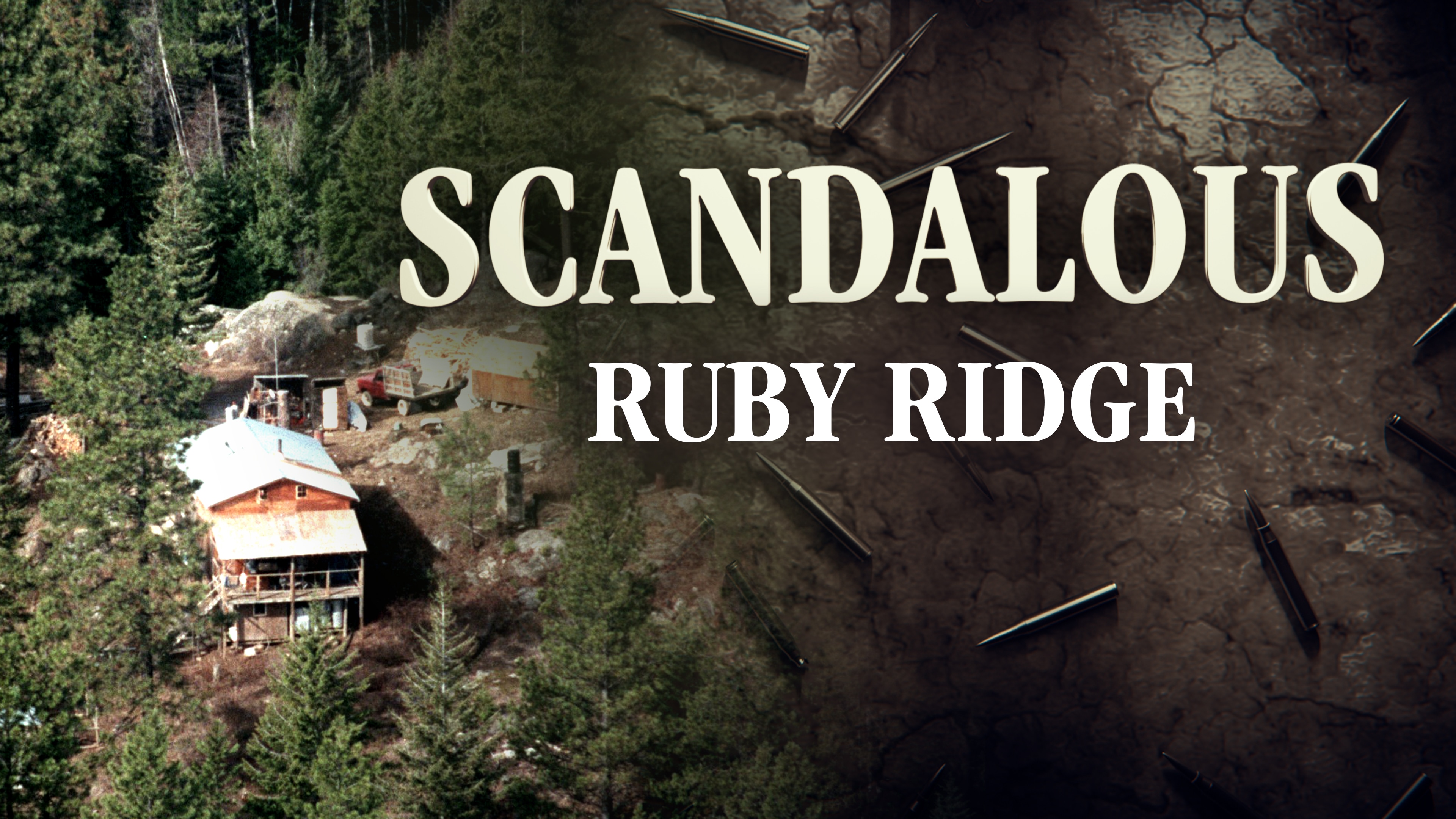 Watch Scandalous: Ruby Ridge (Director's Cut) | Fox Nation